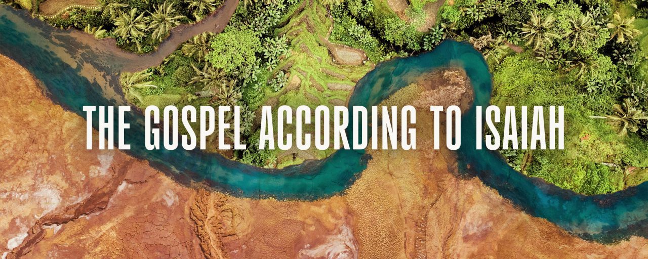 The Gospel According to Isaiah – Heritage Bible Church